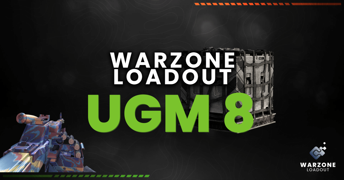 UGM-8 Warzone Loadouts | Meta builds | Stats | Analysis