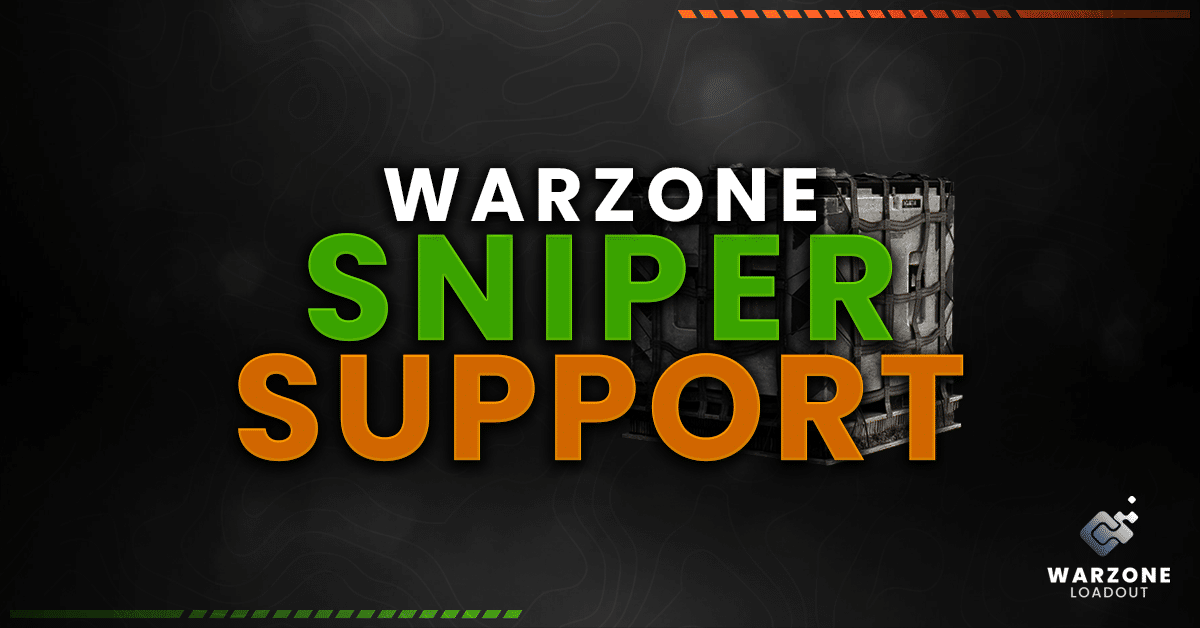 Sniper Support Meta and Loadouts - Warzone Loadout
